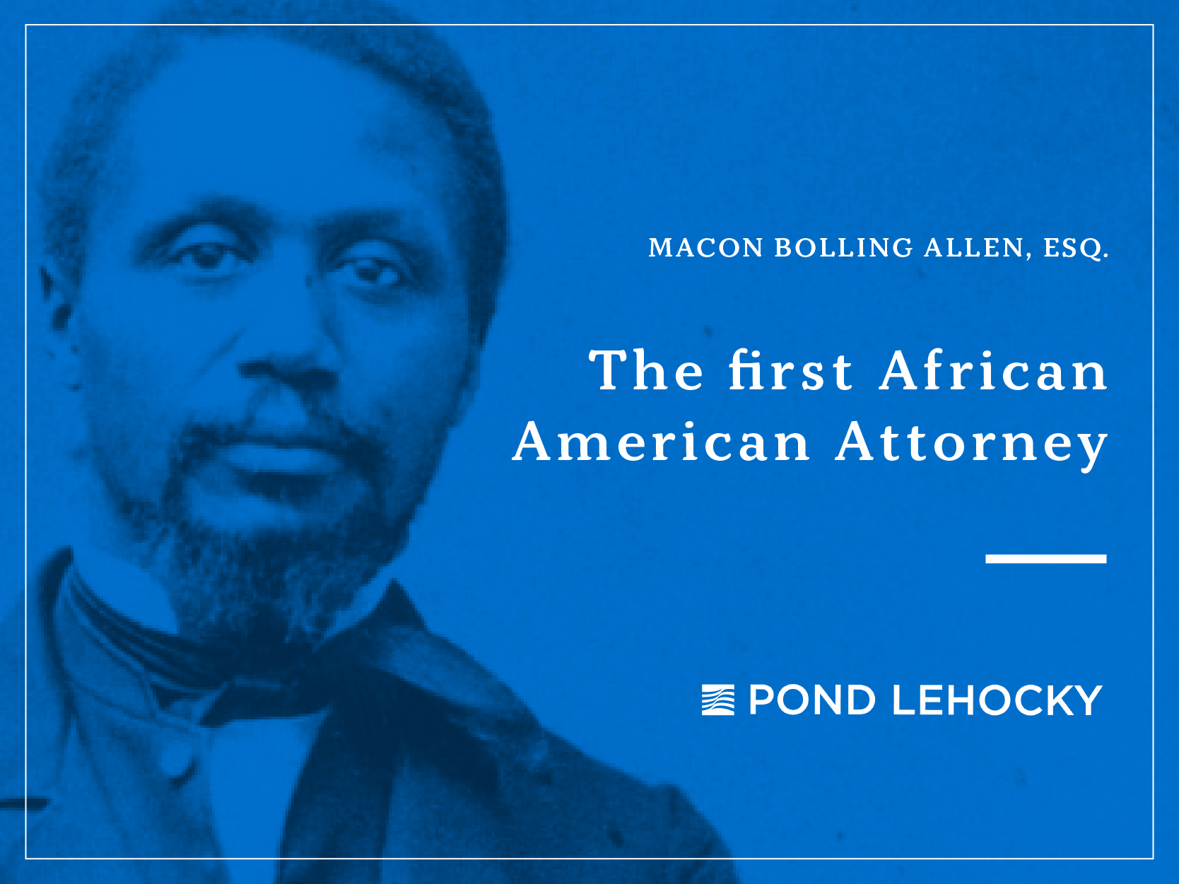 Macon Bolling Allen: Black History Month Spotlight | Pond Lehocky ...